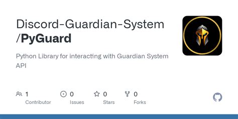 GitHub Discord Guardian System PyGuard Python Library For Interacting With Guardian System API