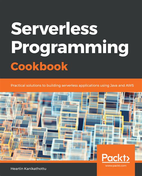 Getting Started With Serverless Computing On Aws Serverless Programming Cookbook