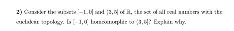 2 consider the subsets [−1 0] and 3 5] of r the