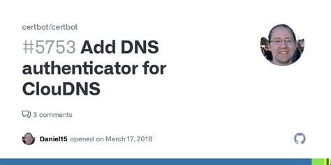 Add Dns Authenticator For Cloudns · Issue 5753 · Certbotcertbot · Github