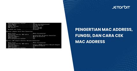 Pengertian MAC Address Fungsi Dan Cara Cek MAC Address