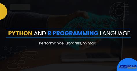 What Is The Difference Between Python And R Programming Language Detailed Info On Performance