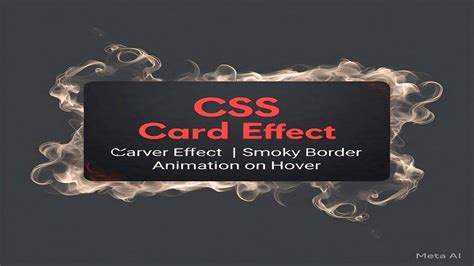 🔥 Stunning Css Card Hover Effect Smoky Border Animation On Hover
