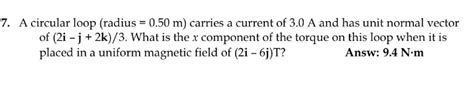 Solved A Circular Loop Radius M Carries A Current Chegg