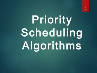 Priority Scheduling Algorithms PPT