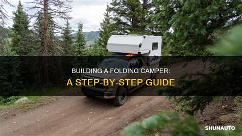 Building A Folding Camper: A Step-By-Step Guide | ShunAuto