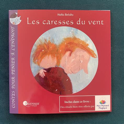 Livre Les Caresses Du Vent Mon Moment Magique