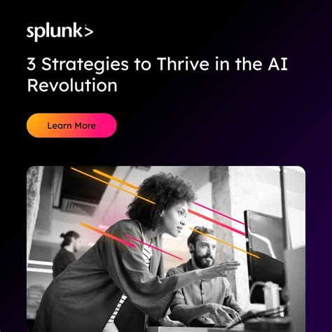 Splunk On Linkedin 3 Ways To Lead Through The Ai Revolution Splunk