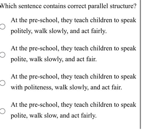 solved which sentence contains correct parallel structure at the pre
