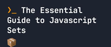 The Essential Guide To Javascript Sets DEV Community