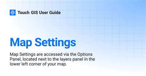 Map Settings Touch Gis User Guide
