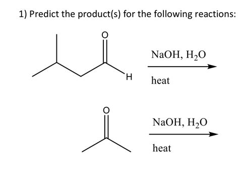 Solved 1) Predict the product(s) for the following | Chegg.com