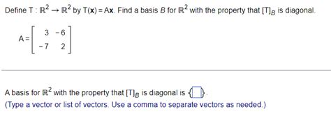 solved define t r2→r2 ﻿by t x ﻿ax ﻿find a basis b ﻿for r2