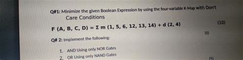 solved q 1 minimize the given boolean expression by using