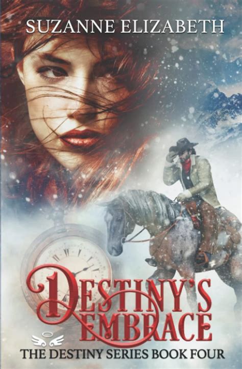Destinys Embrace A Western Time Travel Romance The Destiny Series