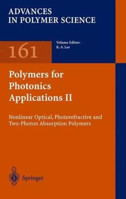 Polymers For Photonics Applications Ii Nonlinear Optical Photorefractive And T £21799
