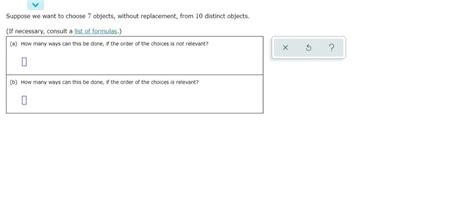 Solved Suppose We Want To Choose 7 Objects Without