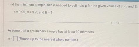 [solved] find the minimum sample size n needed