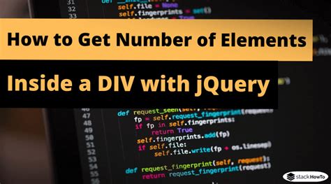 How To Get Number Of Elements Inside A DIV With JQuery StackHowTo