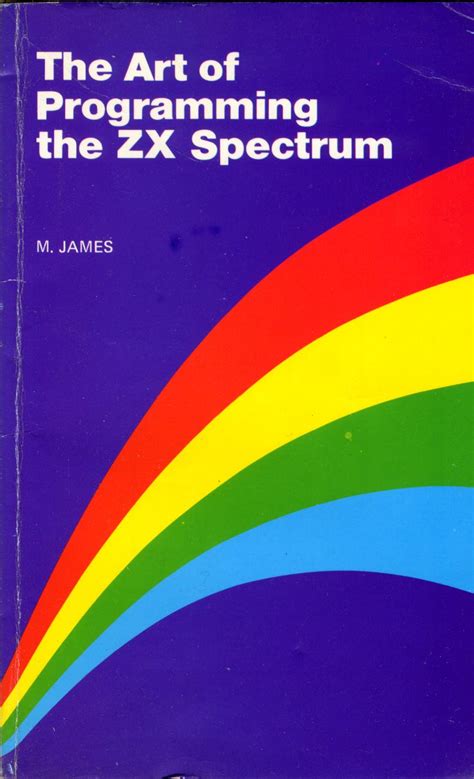 The Art Of Programming The Zx Spectrum World Of Spectrum Classic