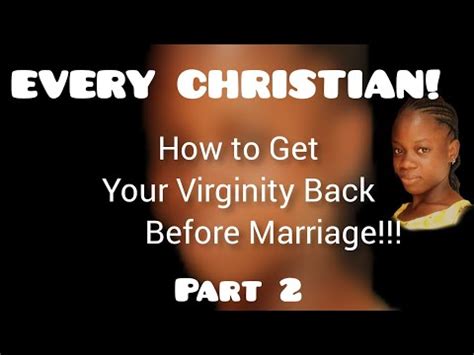How To Get Your Virginity Back Part Youtube