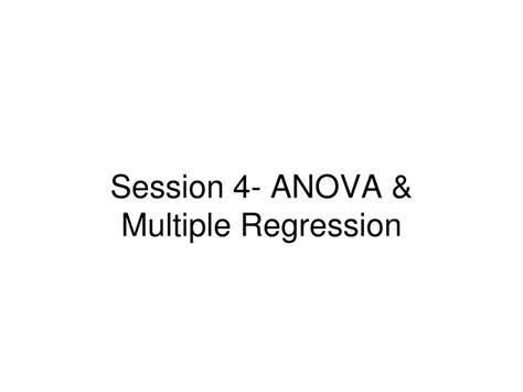 Ppt Comparing Means Fundamentals Of Anova And Multiple Regression