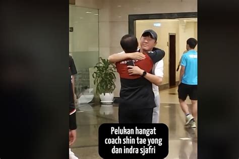 Pelukan Hangat Shin Tae Yong Dan Indra Sjafri Jelang Final Sea Games