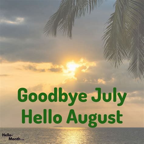 Goodbye July Hello August Images Hello August Hello August Images