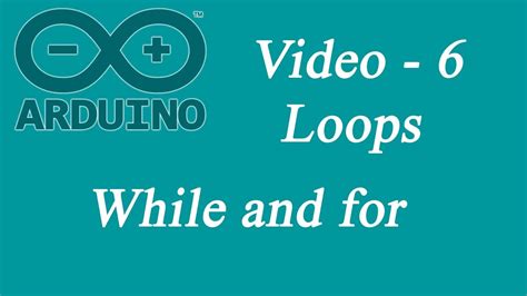 06 Loops In Arduino Youtube