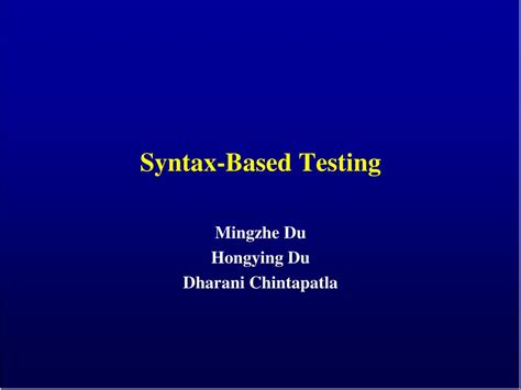 Ppt Syntax Based Testing Powerpoint Presentation Free Download Id