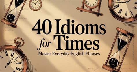 Idioms For Time Master Everyday English Phrases