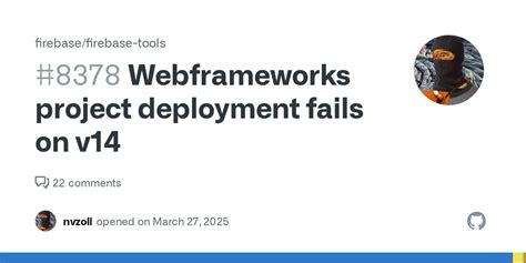 Webframeworks Project Deployment Fails On V14 · Issue 8378 · Firebasefirebase Tools · Github