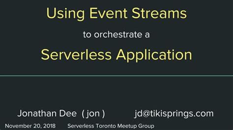Using Event Streams In Serverless Applications Ppt