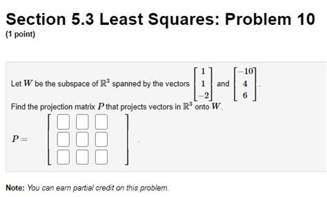 Solved Section Least Squares Problem Point Let W Chegg