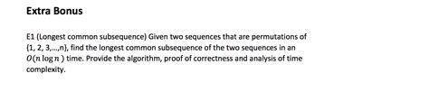 Solved Extra Bonus E1 Longest Common Subsequence Given Two