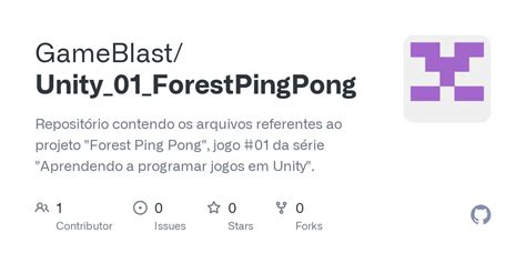 Github Gameblastunity01forestpingpong Repositório Contendo Os
