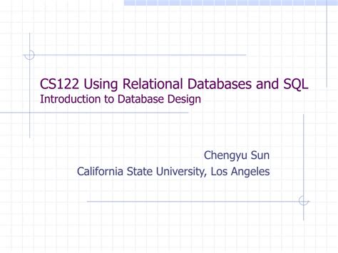 Ppt Cs122 Using Relational Databases And Sql Introduction To Database