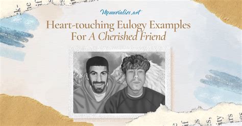 5 Heart Touching Eulogy Examples For A Cherished Friend Memorialize Art