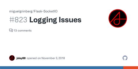Logging Issues · Issue 823 · Miguelgrinbergflask Socketio · Github