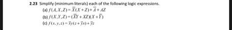 Solved 223 Simplify Minimum Literals Each Of The