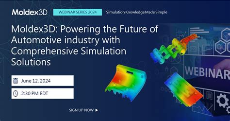 Webinar Moldex3d Powering The Future Of Automotive Industry With