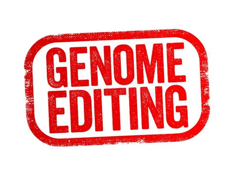 Genome Editing Is A Group Of Technologies That Give Scientists The