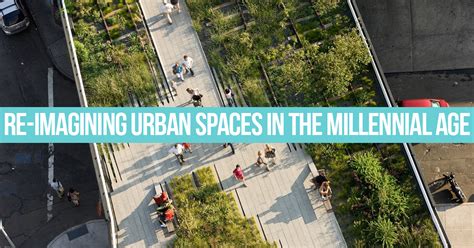 Re Imaginig Urban Spaces In The Millenial Age Rtf Rethinking The Future
