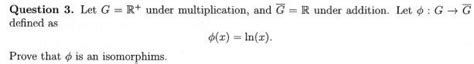 solved question 3 let g r under multiplication and gˉ r
