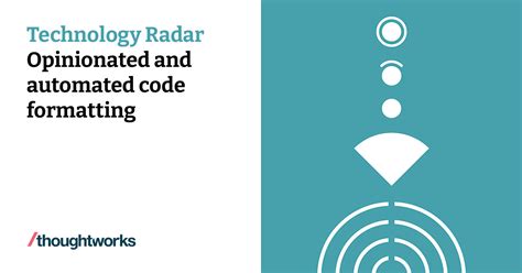 opinionated and automated code formatting technology radar