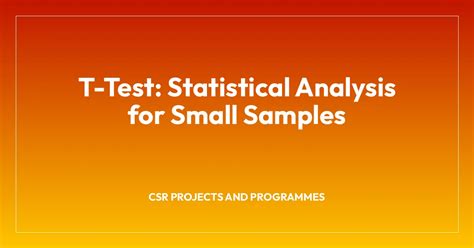 T Test Statistical Analysis For Small Samples CSR Education