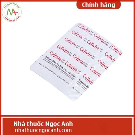 Thuốc Celivite Là Thuốc Gì Có Tác Dụng Gì Giá Bao Nhiêu Mua ở đâu