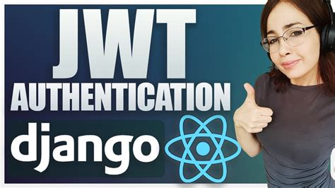 Jwt Authentication System In Django And Reactjs Full Stack Application Complete Project