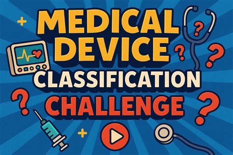 Medical Device Risk Classification Game Test Your Anvisa Knowledge