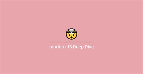 Modern JS Deep Dive